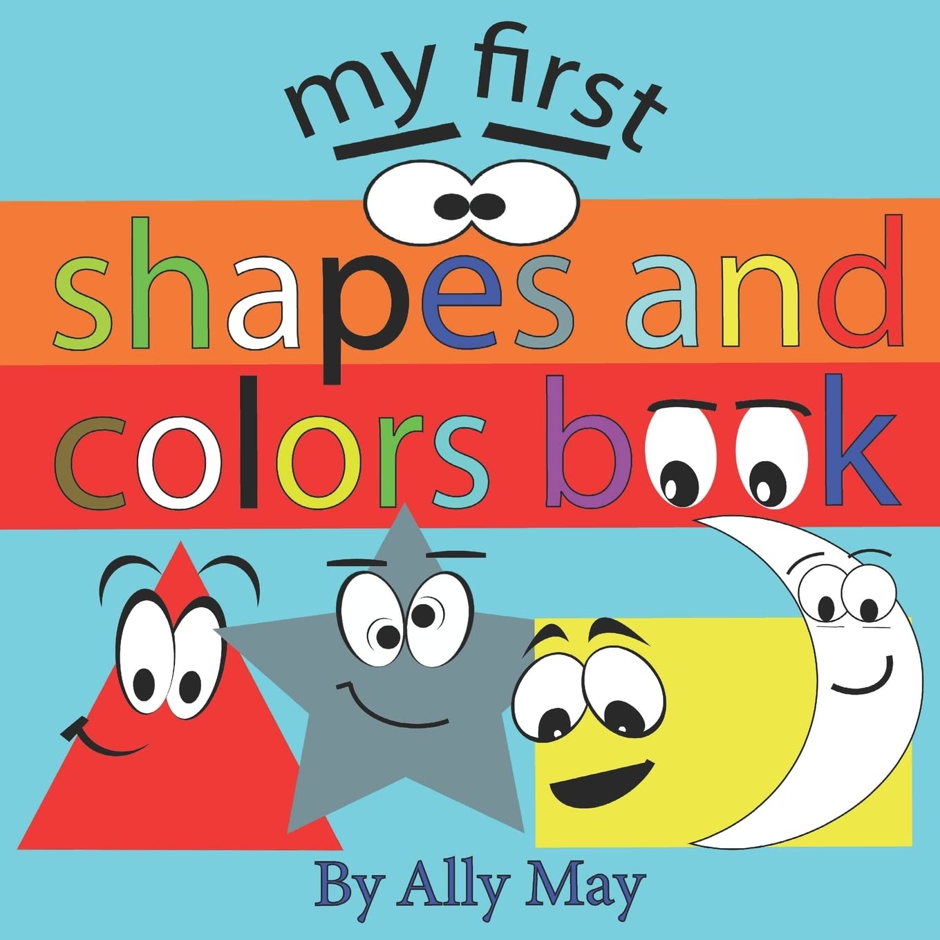 My first shapes and colors book: May, Ally: 9781692092276: Amazon.com ...