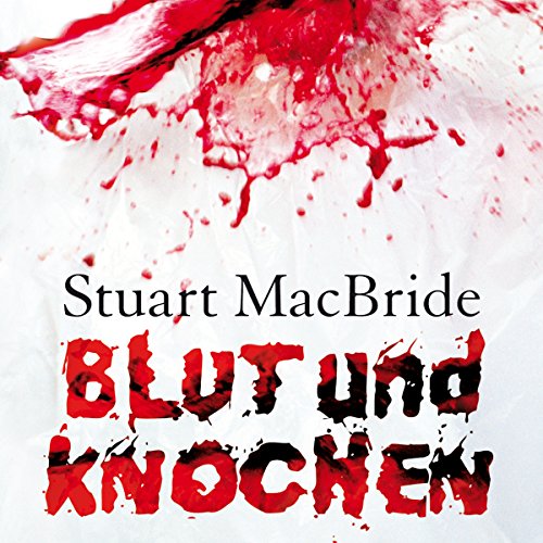 Dunkles Blut: Logan McRae 6 (Hörbuch-Download): Stuart MacBride, Detlef Bierstedt, Der Hörverlag ...