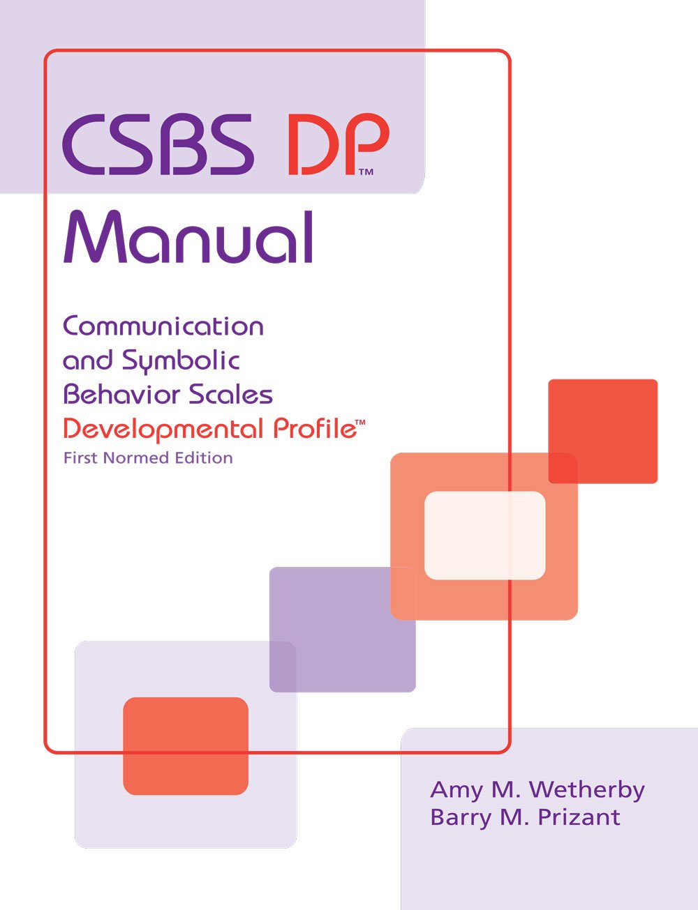 CSBS DP Manual: Communication and Symbolic Behavior Scales ...