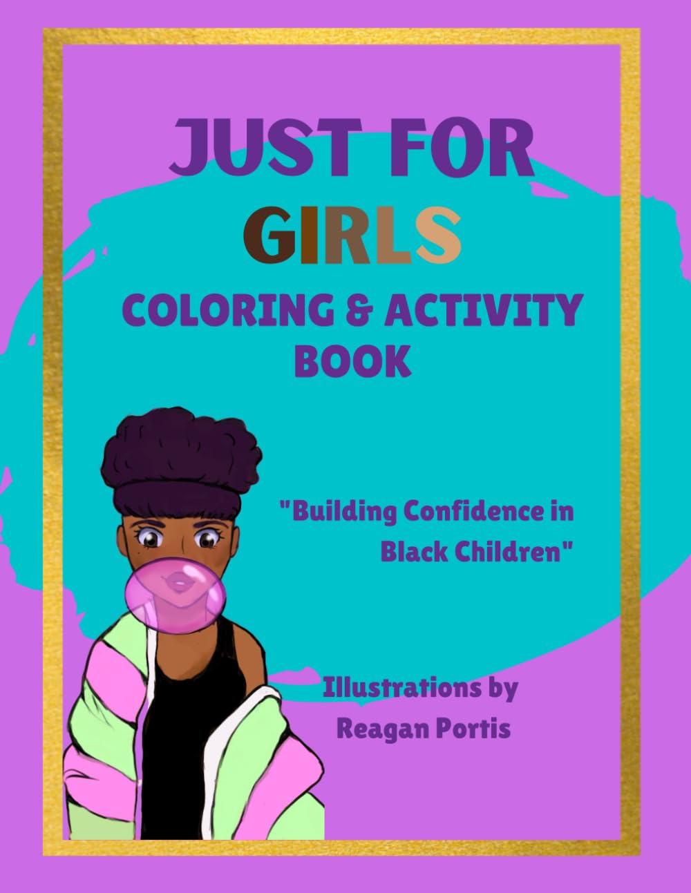 Just for Girls Coloring and Activity Book: Building Confidence in Black ...
