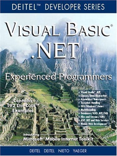 Visual Basic .Net for Experienced Programmers (Deitel Developer Series): Deitel, Harvey M ...