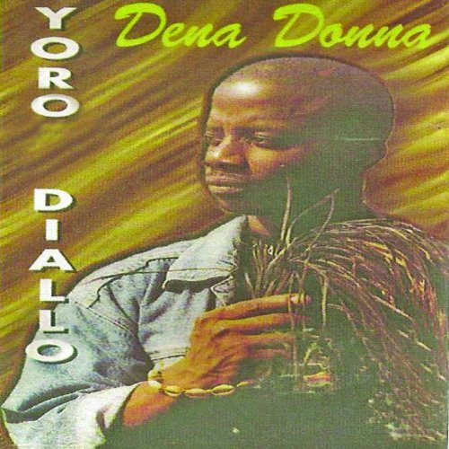 Play Dena Donna by Yoro Diallo on Amazon Music