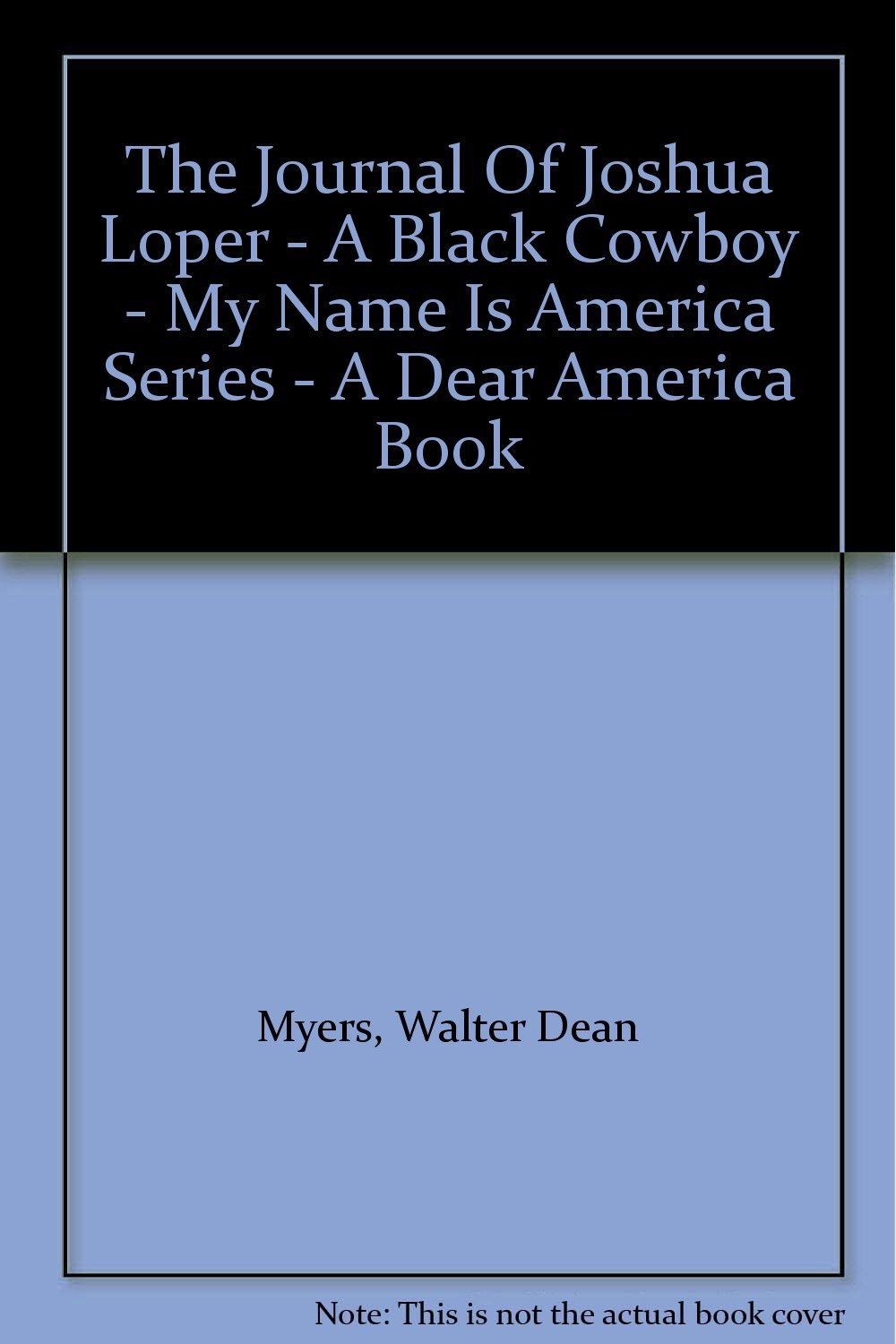 The Journal Of Joshua Loper - A Black Cowboy - My Name Is America ...
