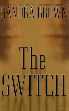 Amazon.com: The Switch: 9780446527033: Brown, Sandra: Books