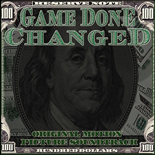 Écouter Game Done Changed (Original Motion Picture Soundtrack) par VARIOUS ARTISTS sur Amazon ...