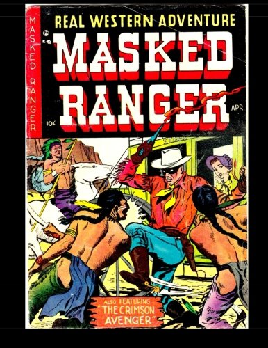 Masked Ranger #1: Golden Age Western-Frontier Comic: Therrian, Kari A ...