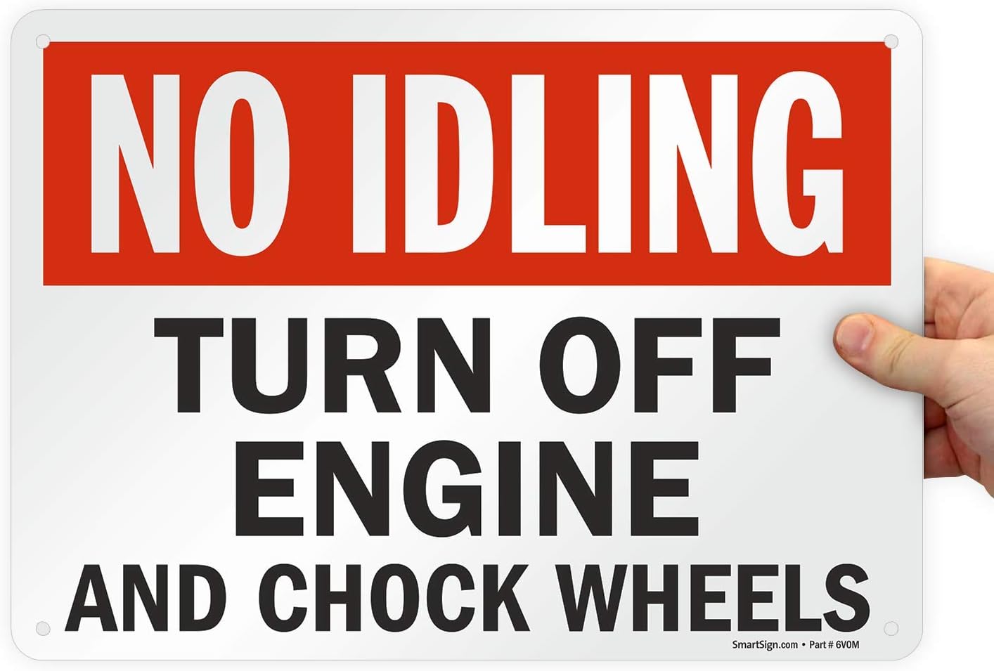 SmartSign "No Idling - Turn Off Engine And Chock Wheels" Sign | 10" x ...