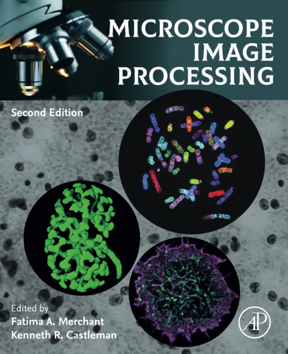 Microscope Image Processing: Merchant, Fatima, Castleman, Kenneth ...