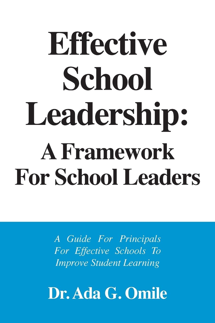 Amazon.com: Effective School Leadership: A Framework for School Leaders ...