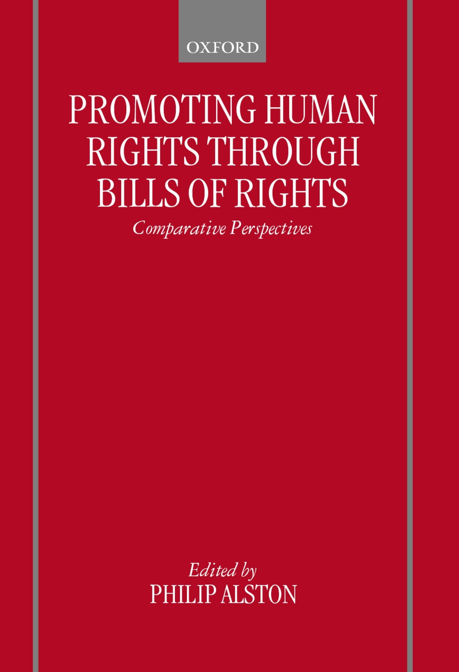 Promoting Human Rights through Bills of Rights: Comparative ...