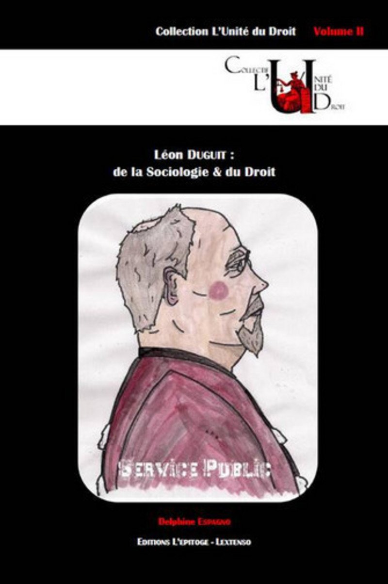 Amazon.com: LÉON DUGUIT : DE LA SOCIOLOGIE ET DU DROIT: 9782954118864 ...