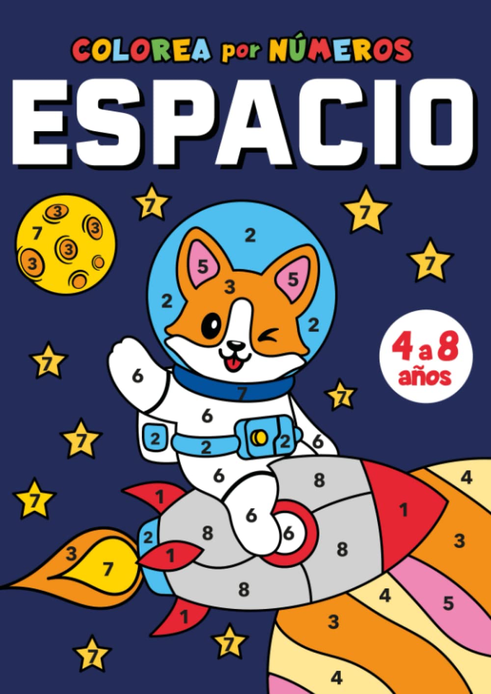 Buy Colorea por números Espacio: Aprende los números mientras te ...