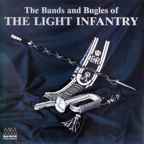 Play The Light Infantry by The Band & Bugles of the Light Infranty on ...