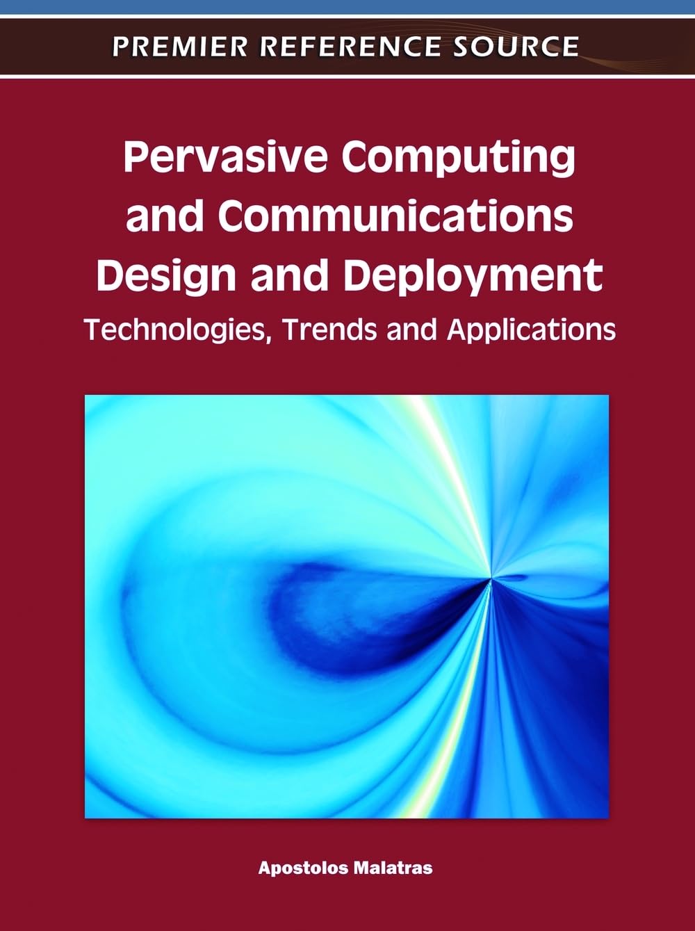 Pervasive Computing and Communications Design and Deployment ...