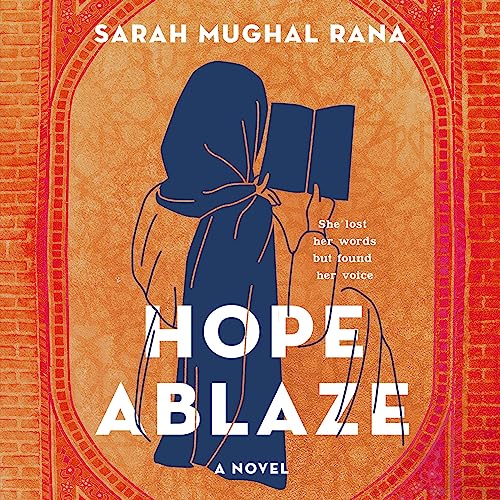 Amazon.com: Hope Ablaze: A Novel (Audible Audio Edition): Sarah Mughal ...