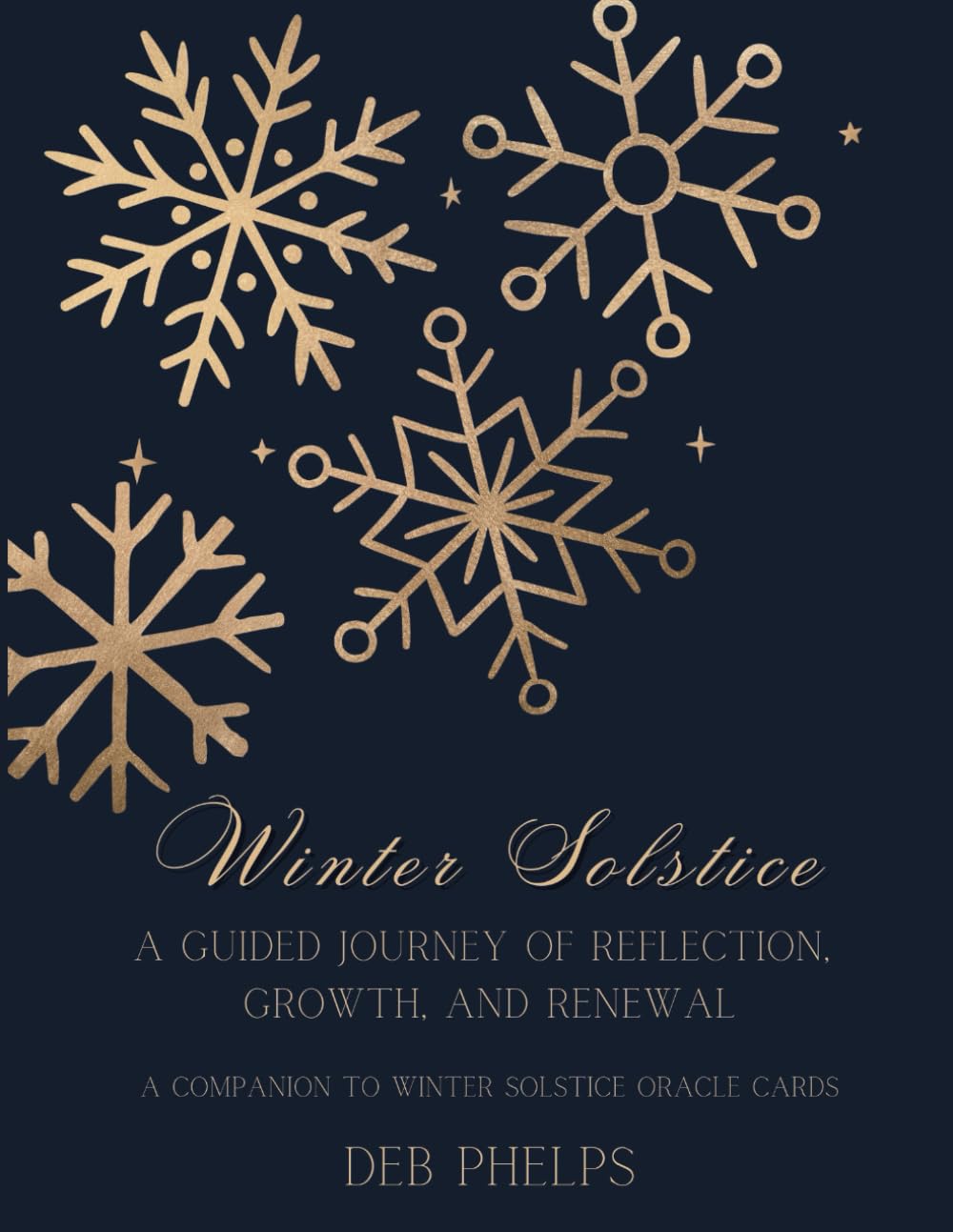 Winter Solstice: A Guided Journey of Reflection, Growth, and Renewal: A ...