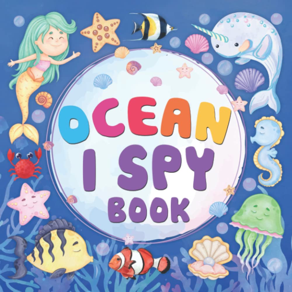 Ocean I Spy Book: A Toddler Book for Learning about the Ocean with ABC ...