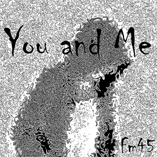 You and Me de Fm45 en Amazon Music Unlimited