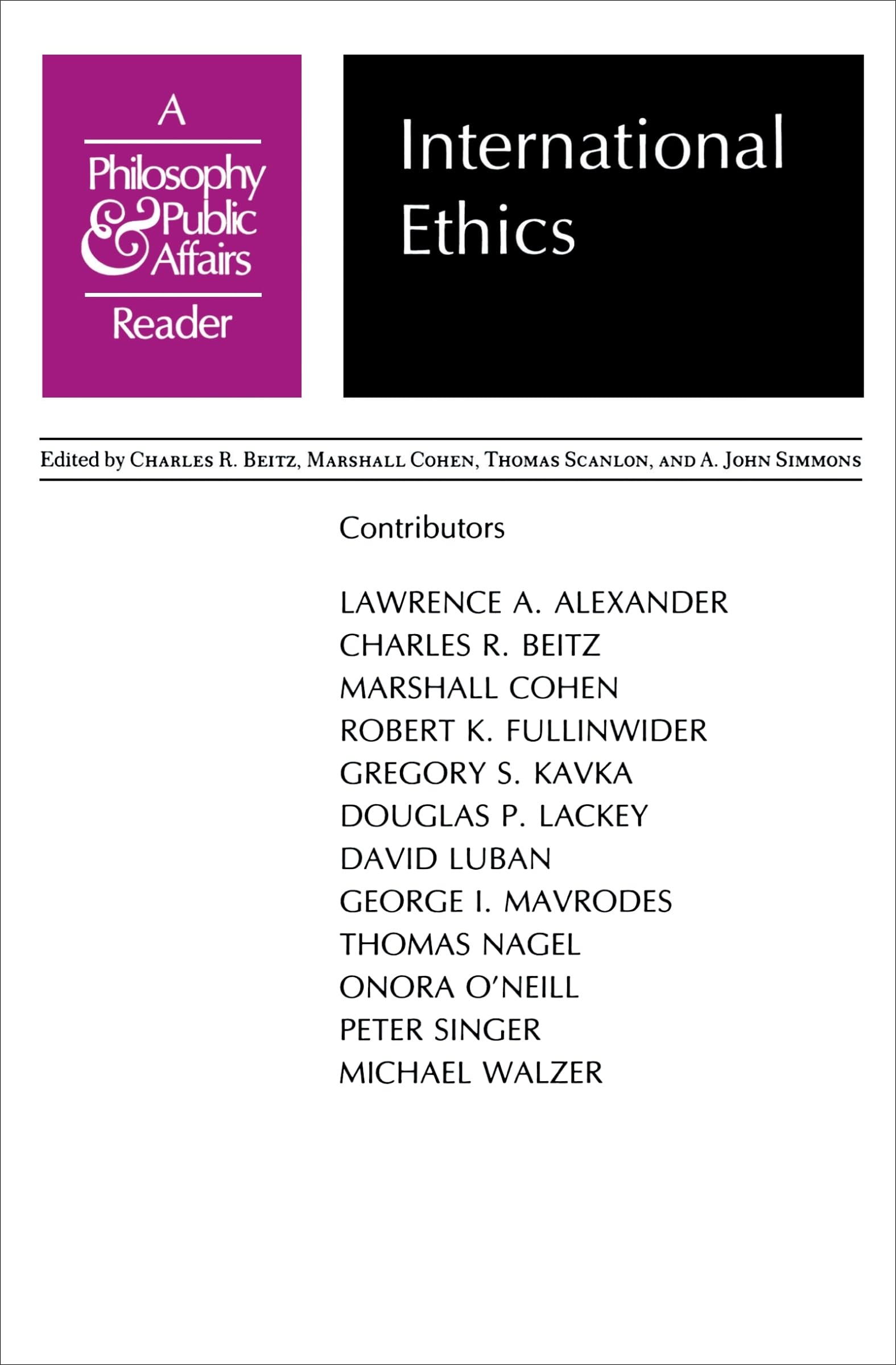 International Ethics: Beitz, Charles R., Alexander, Lawrence A ...