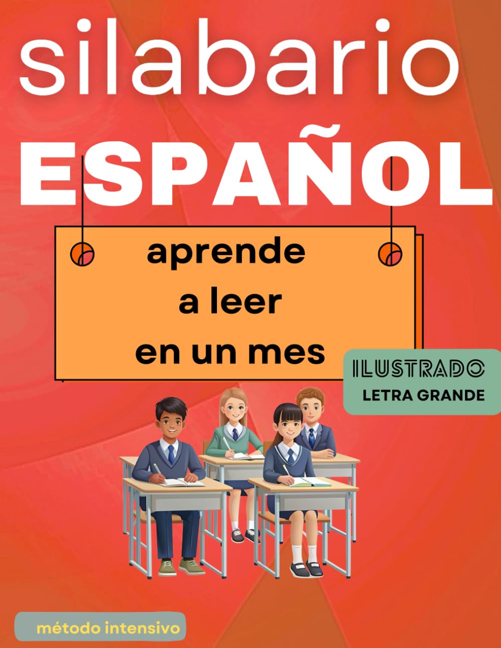 SILABARIO ESPAÑOL APRENDE A LEER EN UN MES: MÉTODO INTENSIVO (Spanish ...