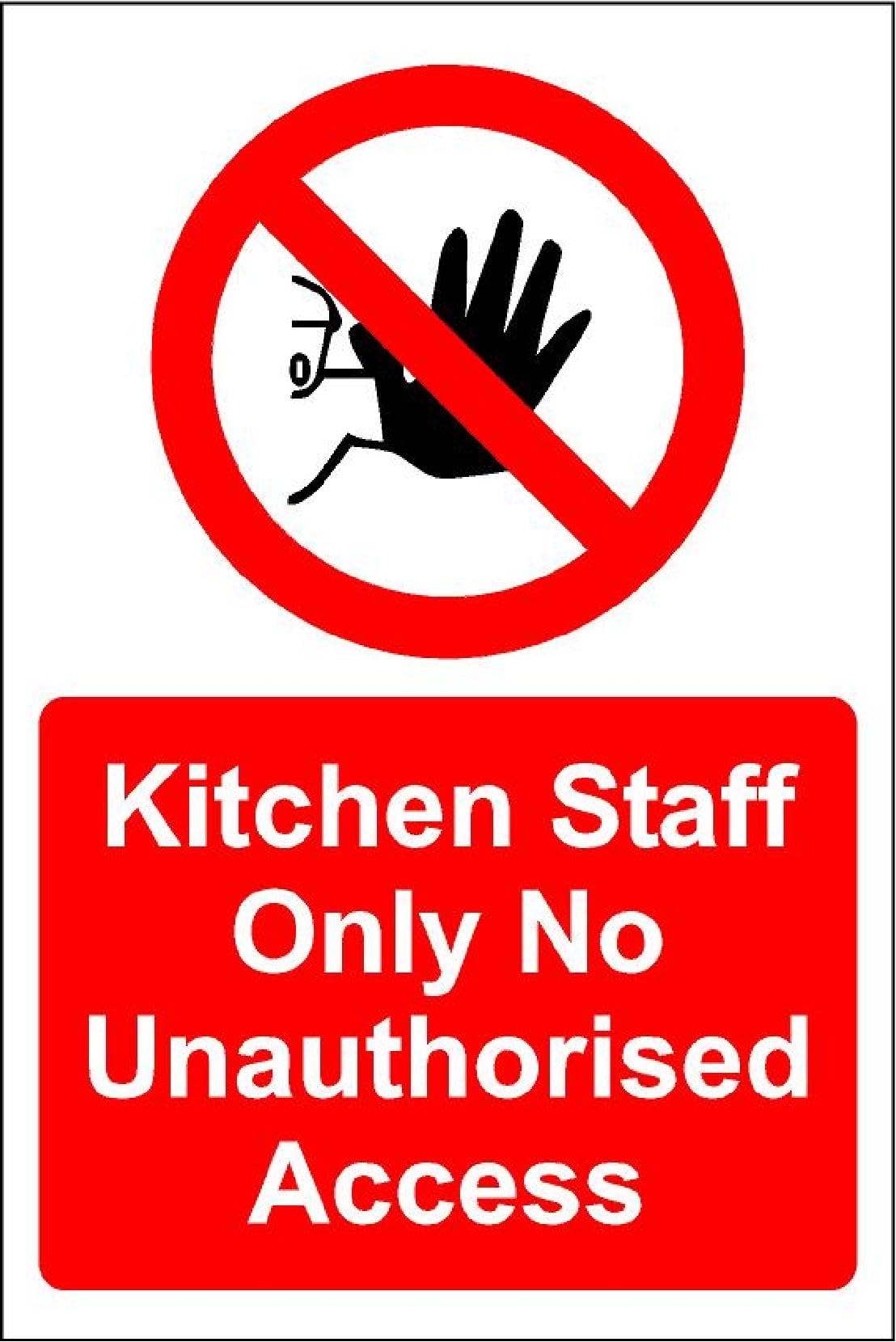 Kitchen staff only no unauthorised access Safety sign - Self adhesive ...
