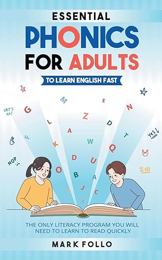 Amazon.com: Essential Phonics For Adults To Learn English Fast: The ...