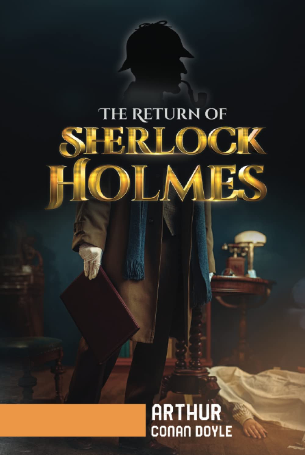 The Return of Sherlock Holmes: Unabridged with Original Text: Doyle ...