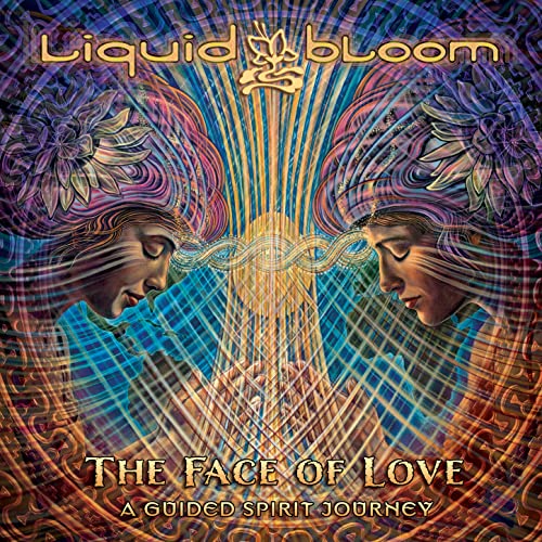 Play The Face of Love: A Guided Spirit Journey by Liquid Bloom on ...
