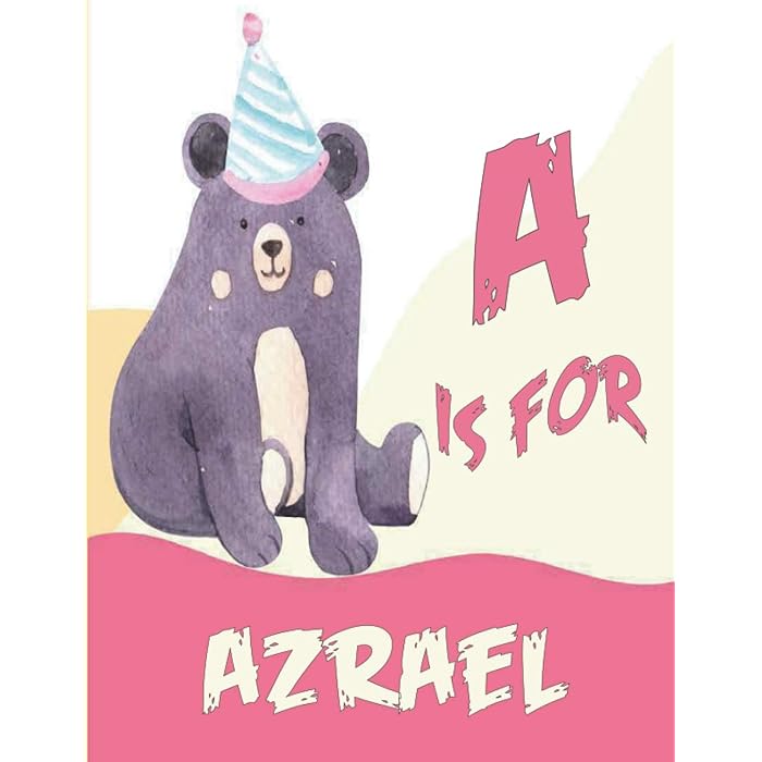 Buy A is for Azrael: A Personalized Alphabet Book All About You with ...