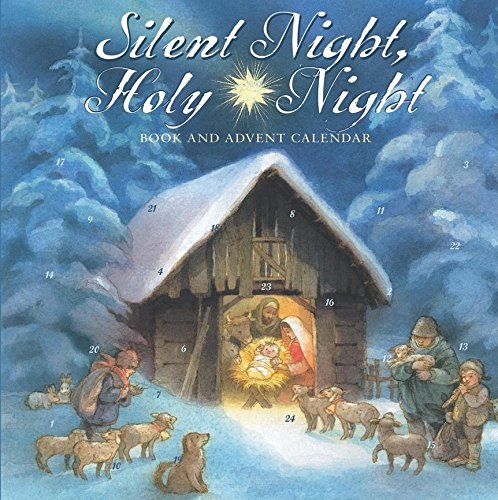 Silent Night, Holy Night Book and Advent Calendar: Mohr, Joseph ...
