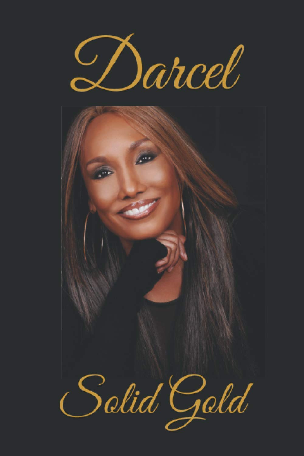 Darcel Solid Gold: Darcel's Sexy's Back and She's Still Solid Gold ...