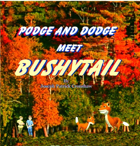 Amazon.com: Podge and Dodge Meet Bushytail (The Adventures of Podge and ...