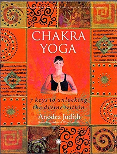 CHAKRA YOGA: Anodea Judith: 9788184958560: Amazon.com: Books