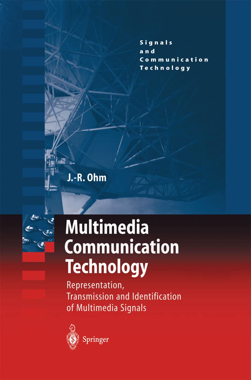 Multimedia Communication Technology: Representation,Transmission and ...