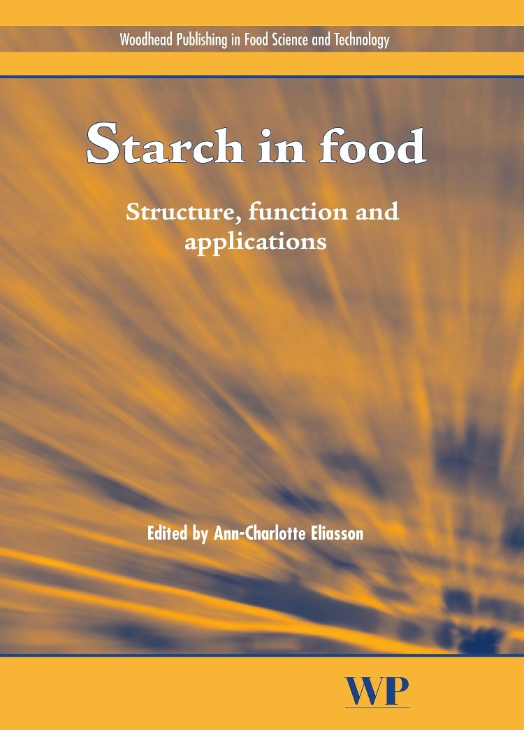 Starch in Food: Structure, Function and Applications (Woodhead ...