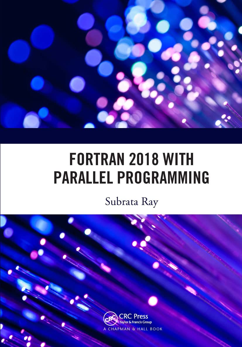 Fortran 2018 with Parallel Programming: Ray, Subrata: 9780367218430 ...