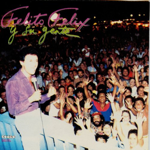 Play Y Su Gente by Felito Felix feat. Jose Jose, Dyango & Emmanuel on ...