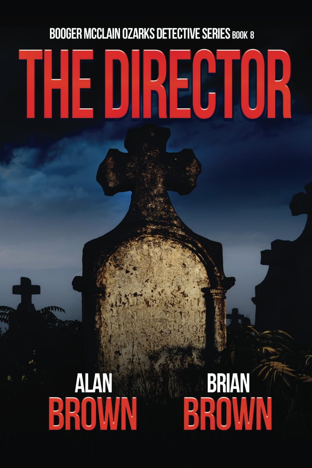 Amazon.com: The Director (Booger McClain Ozarks Detective Series ...