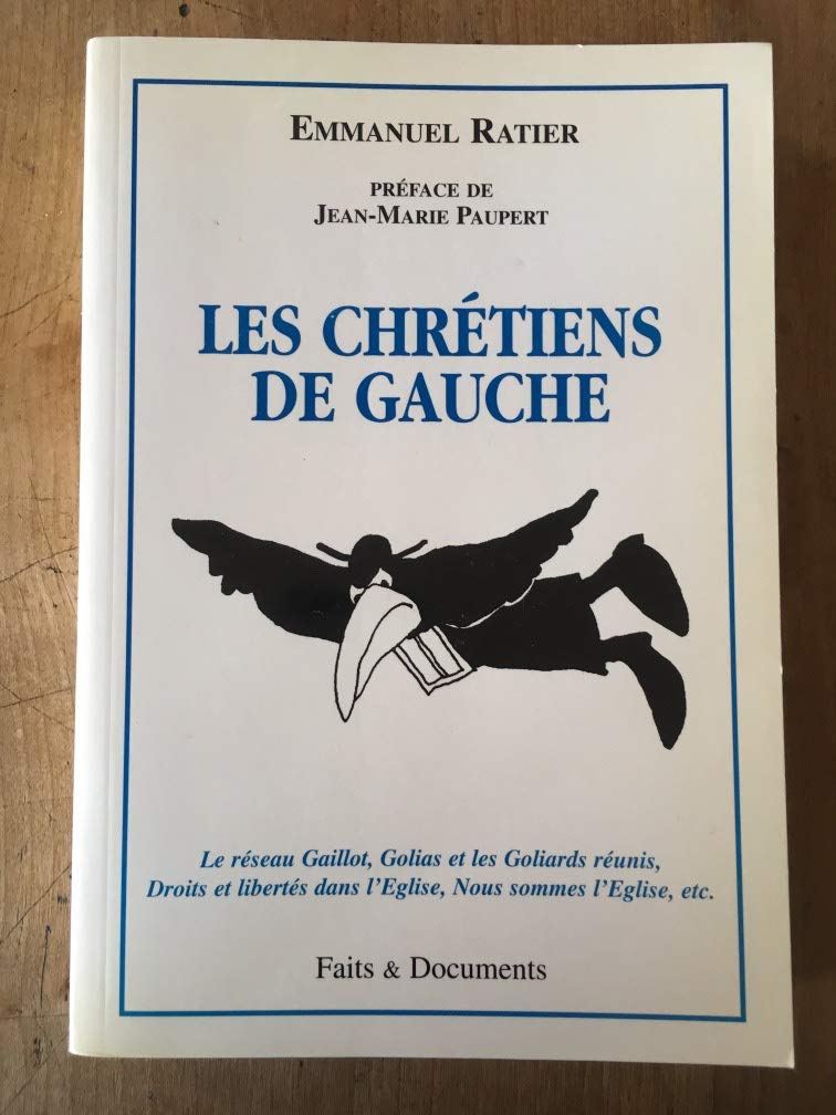 Les Chrétiens de gauche : Ratier, Emmanuel: Amazon.de: Bücher