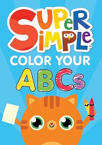 Amazon.com: Super Simple™ Color Your ABCs (Super Simple Kids Coloring ...
