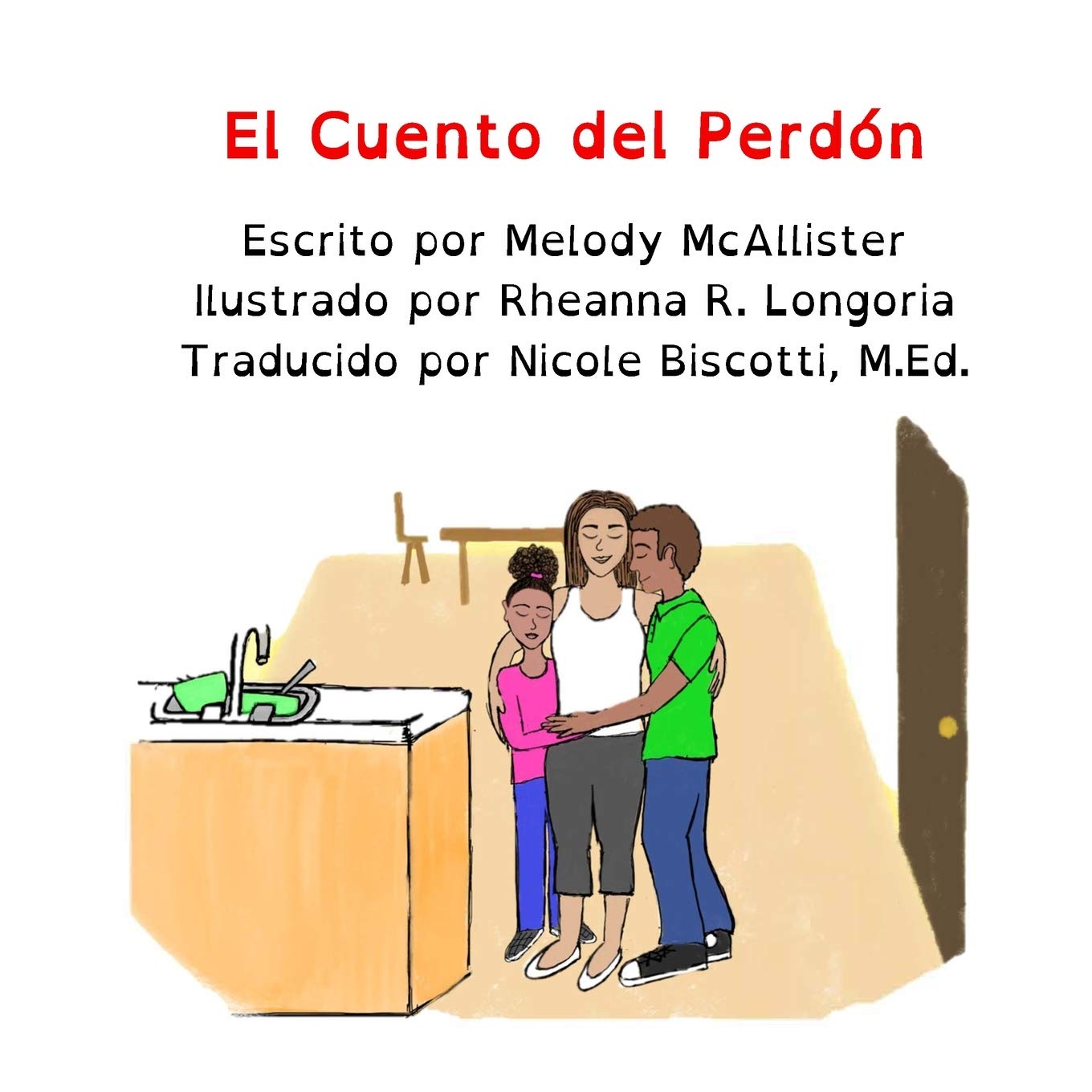 El Cuento del Perdon (Spanish Edition): McAllister, Melody, Longoria ...