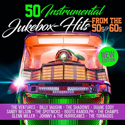 50 Instrumental Jukebox Hits from the 50s & 60s (New Edition) by ...