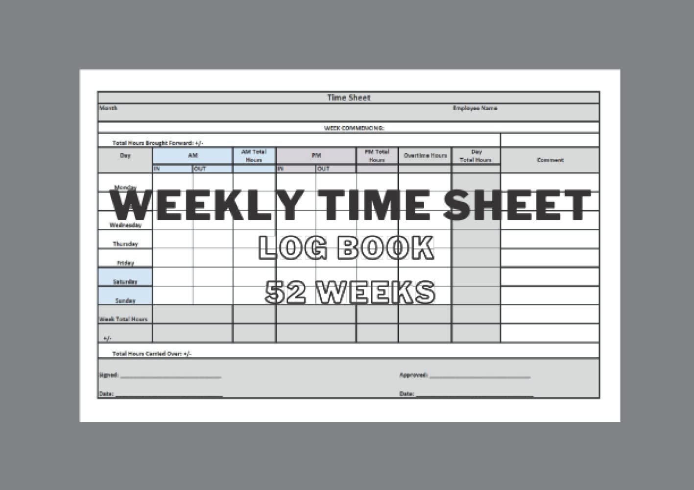 Buy Weekly Time Sheet Log Book/ Shift Journal, 52 Weeks Monitoring of ...