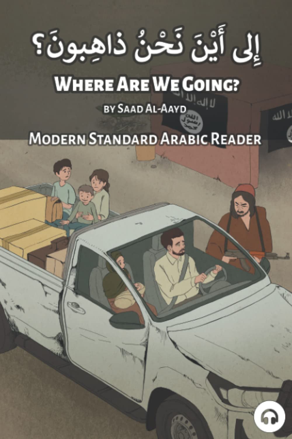 Where Are We Going?: Modern Standard Arabic Reader (Modern Standard ...