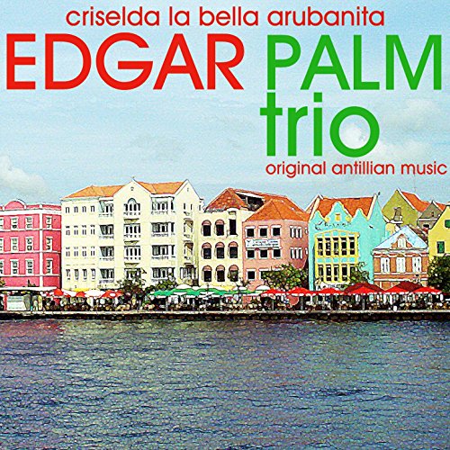 Original Antillian Music by Edgar Palm en Trio on Amazon Music - Amazon ...