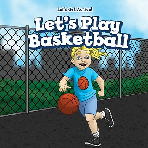 Buy Let's Play Basketball (Let's Get Active!) Book Online at Low Prices in India | Let's Play ...