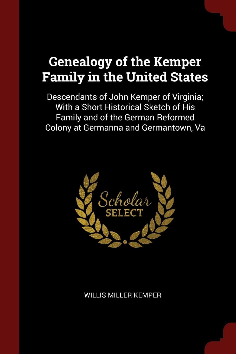 Genealogy Of The Kemper Family In The United States Descendants ...