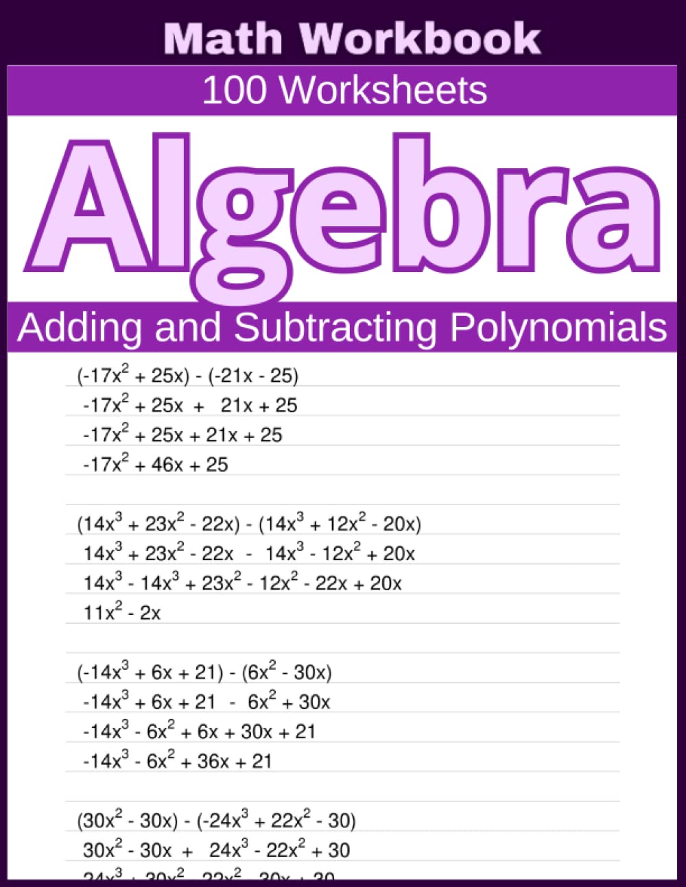 Algebra Adding and Subtracting Polynomials Math Workbook 100 Worksheets ...