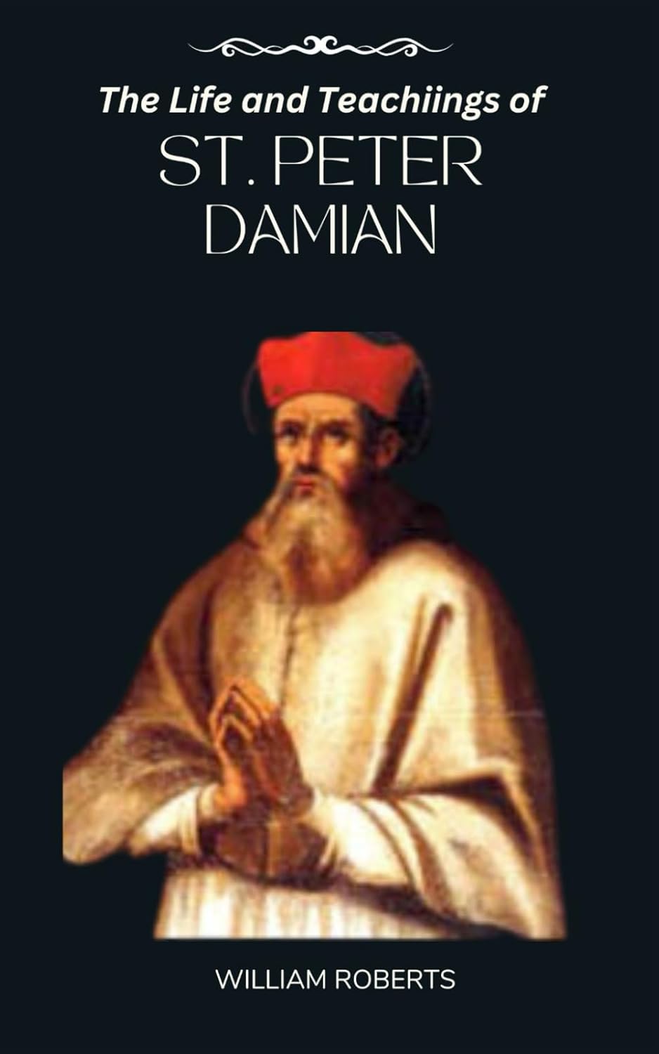 Amazon.com: The Life and Teachings of St. Peter Damian: With 9-Day ...