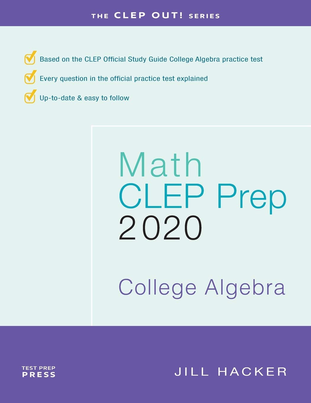 Math CLEP Prep: College Algebra: 2020: Hacker, Jill: 9781087814360 ...